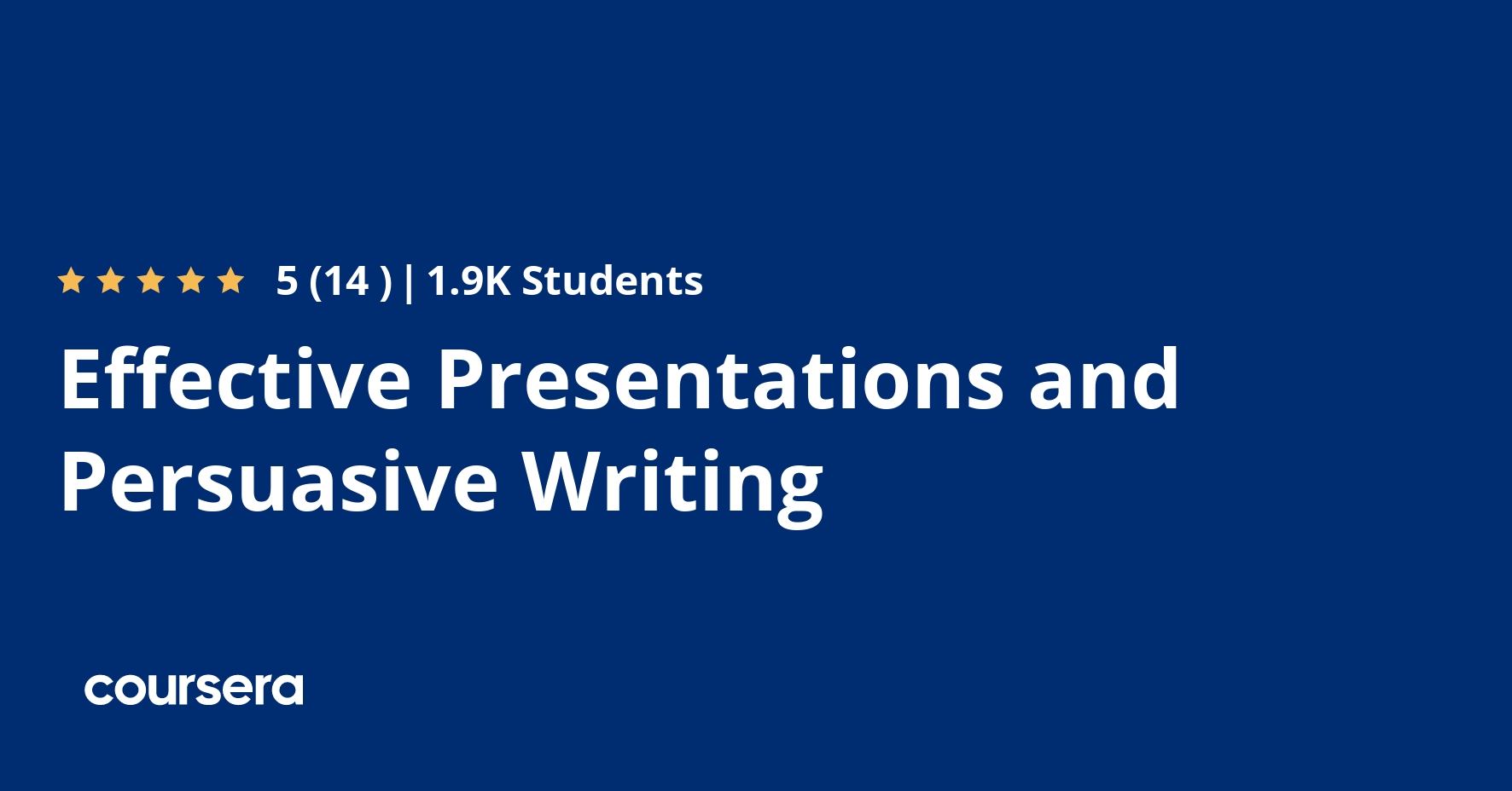 Effective Presentations and Persuasive Writing | Coursera