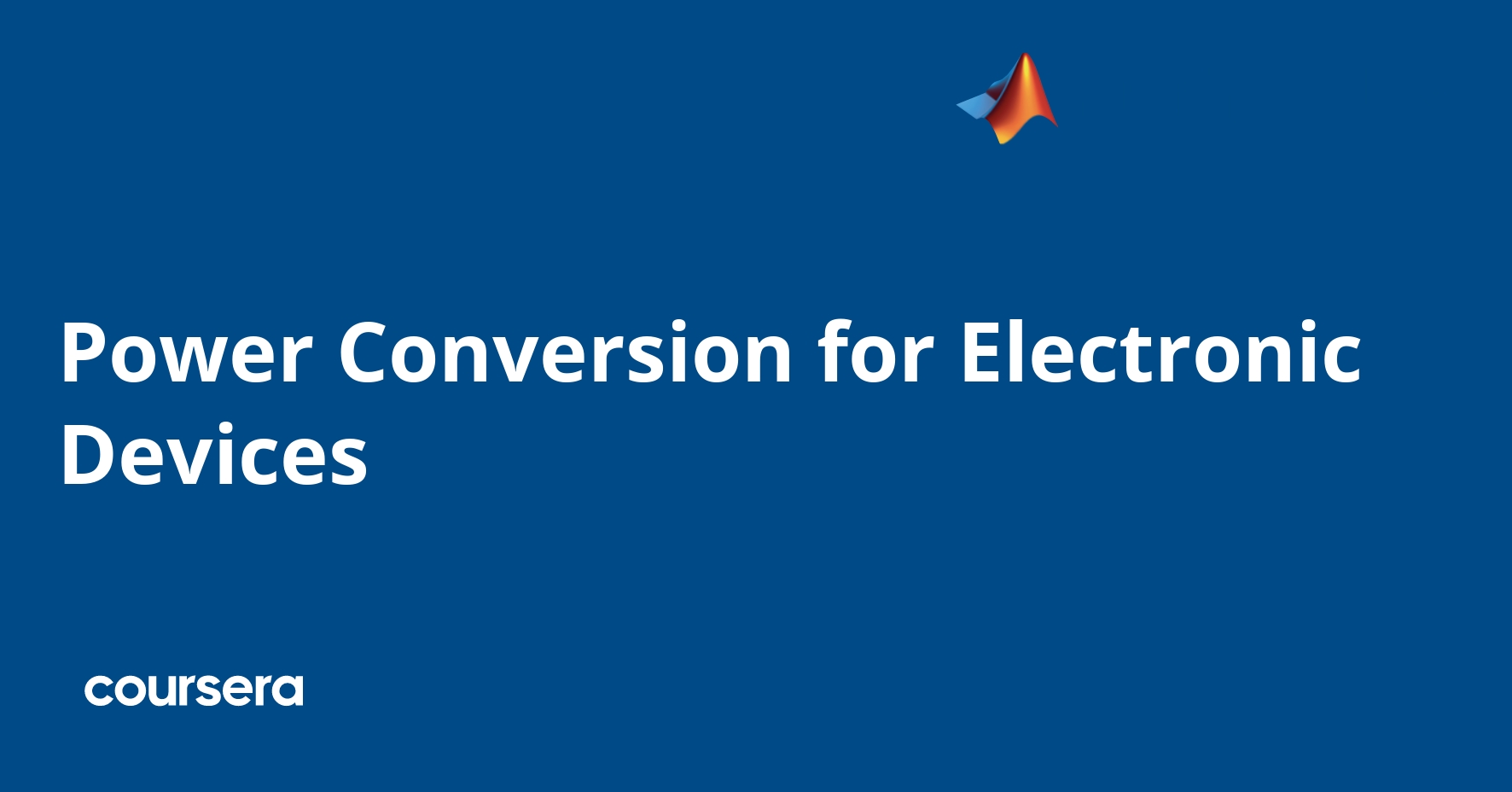 Power Conversion for Electronic Devices | Coursera