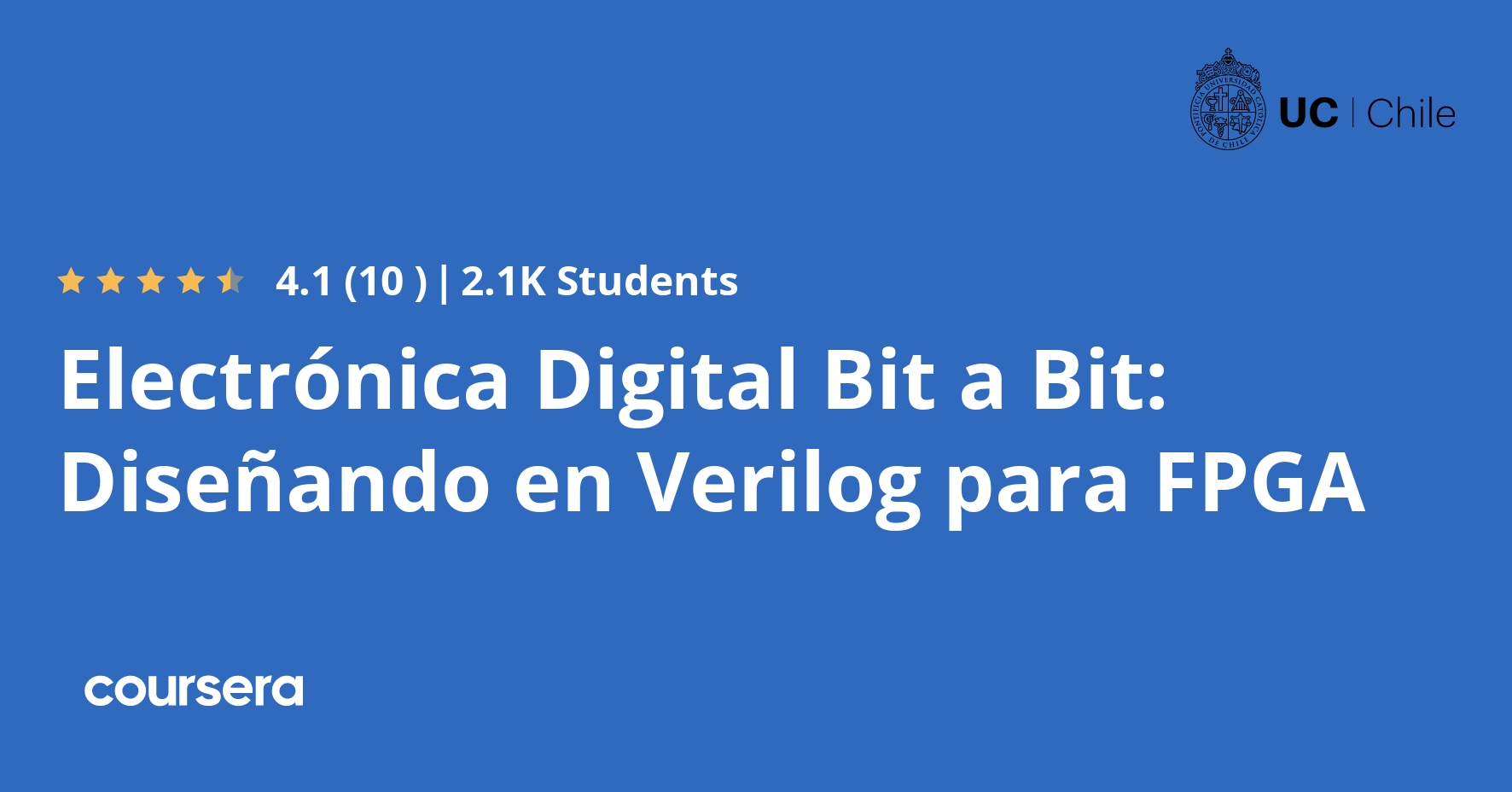 Electrónica Digital Bit a Bit: Diseñando en Verilog para FPGA | Coursera