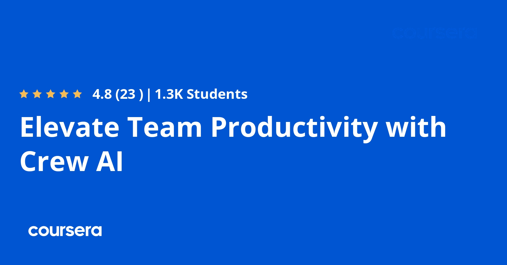 Elevate Team Productivity with Crew AI | Coursera