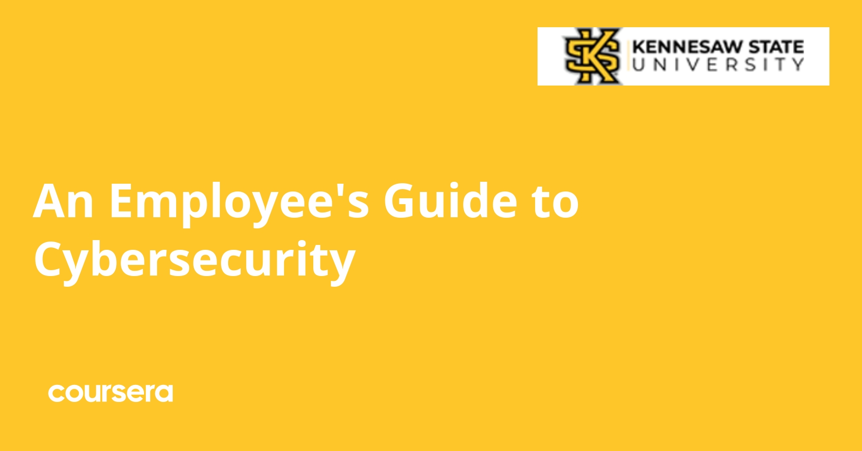 An Employee's Guide to Cybersecurity | Coursera