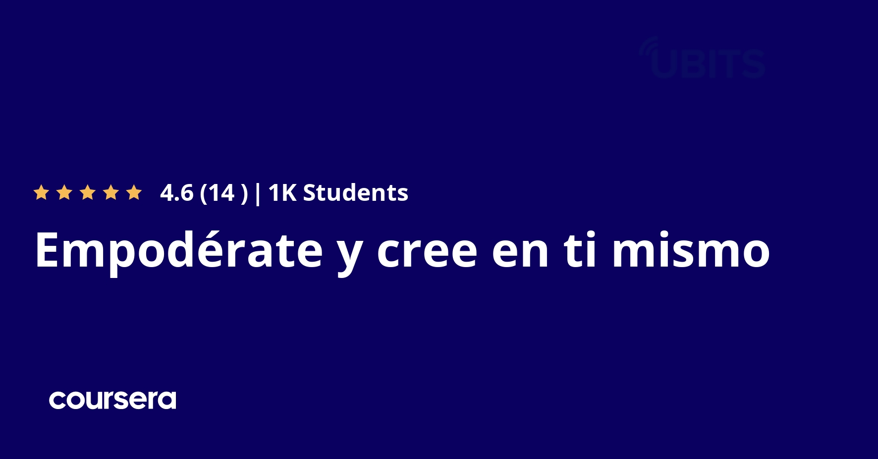 Empodérate y cree en ti mismo | Coursera