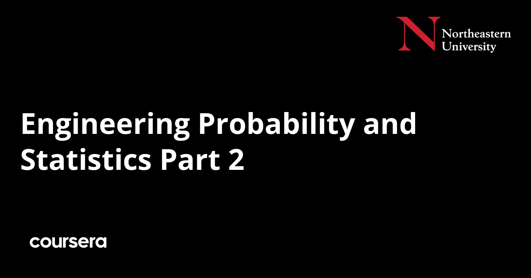 Engineering Probability and Statistics Part 2 | Coursera