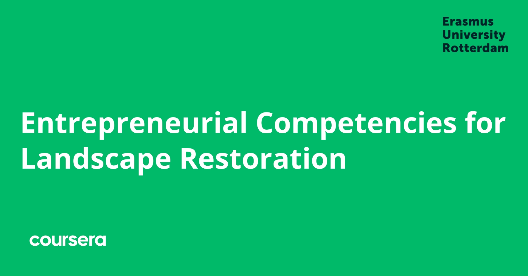 Entrepreneurial Competencies for Landscape Restoration | Coursera