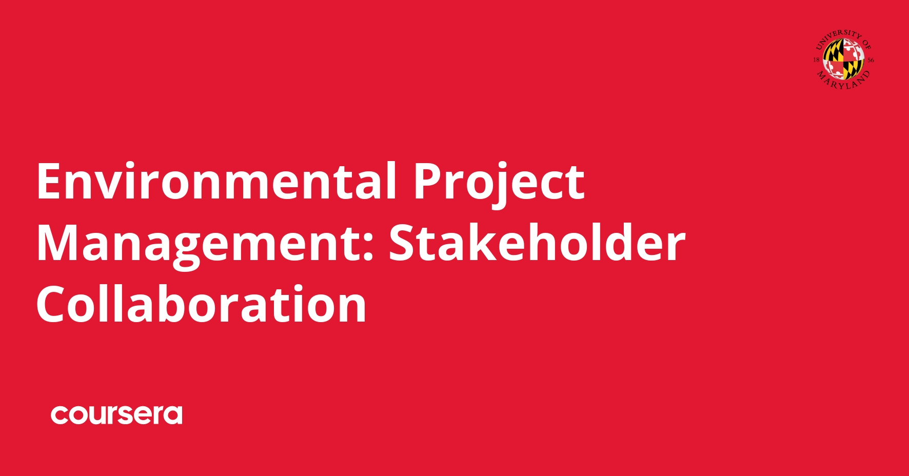 Environmental Project Management: Stakeholder Collaboration | Coursera