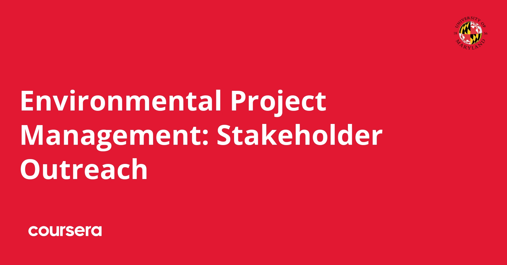Environmental Project Management: Stakeholder Outreach | Coursera
