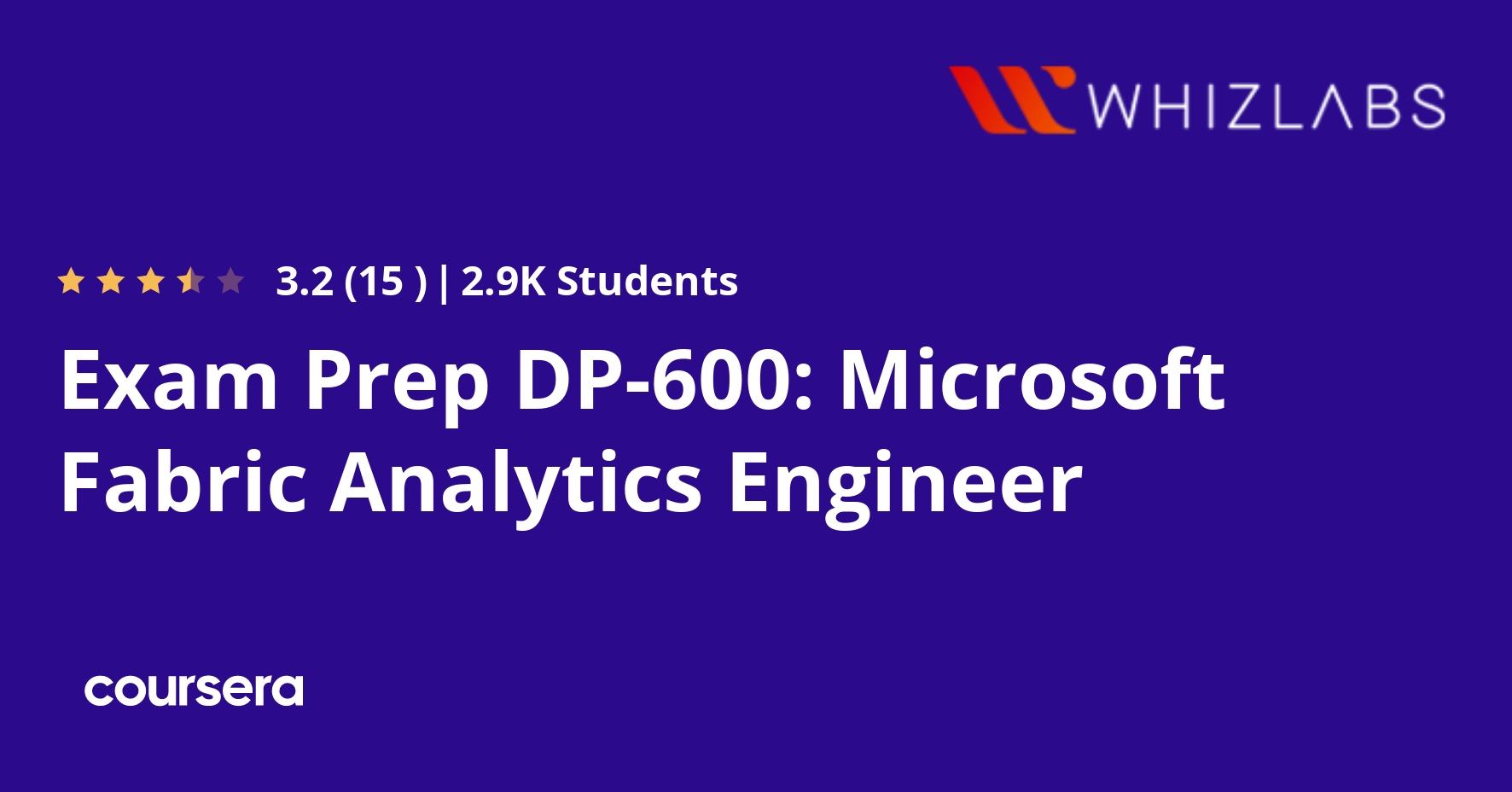 Exam Prep DP-600: Microsoft Fabric Analytics Engineer | Coursera