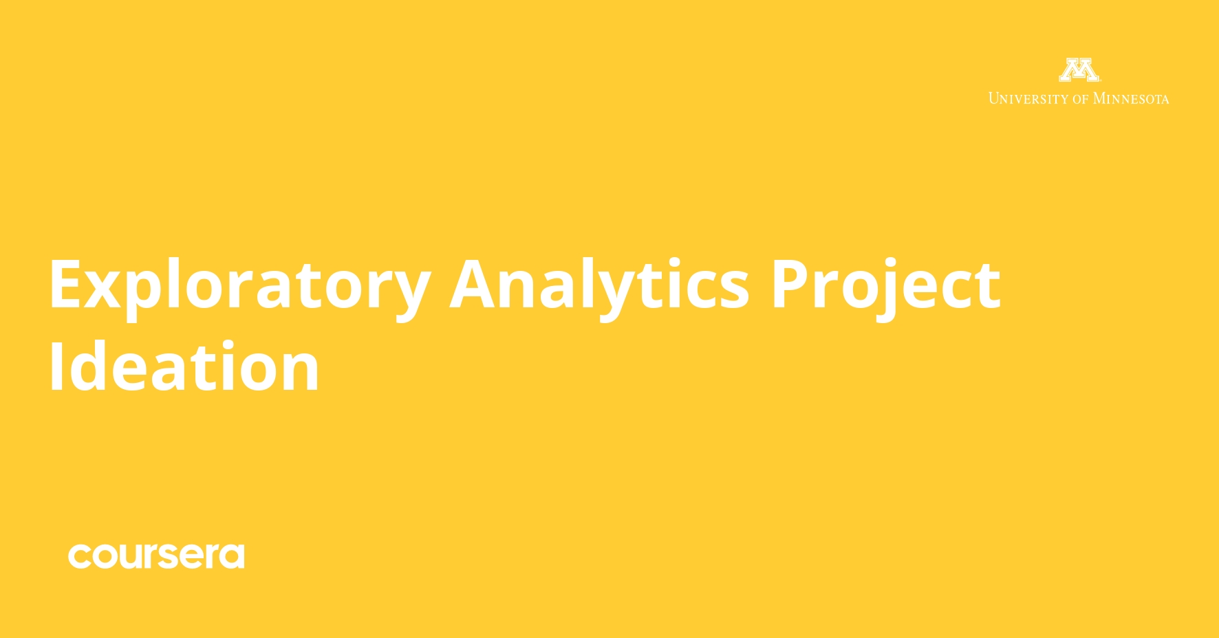 Exploratory Analytics Project Ideation | Coursera