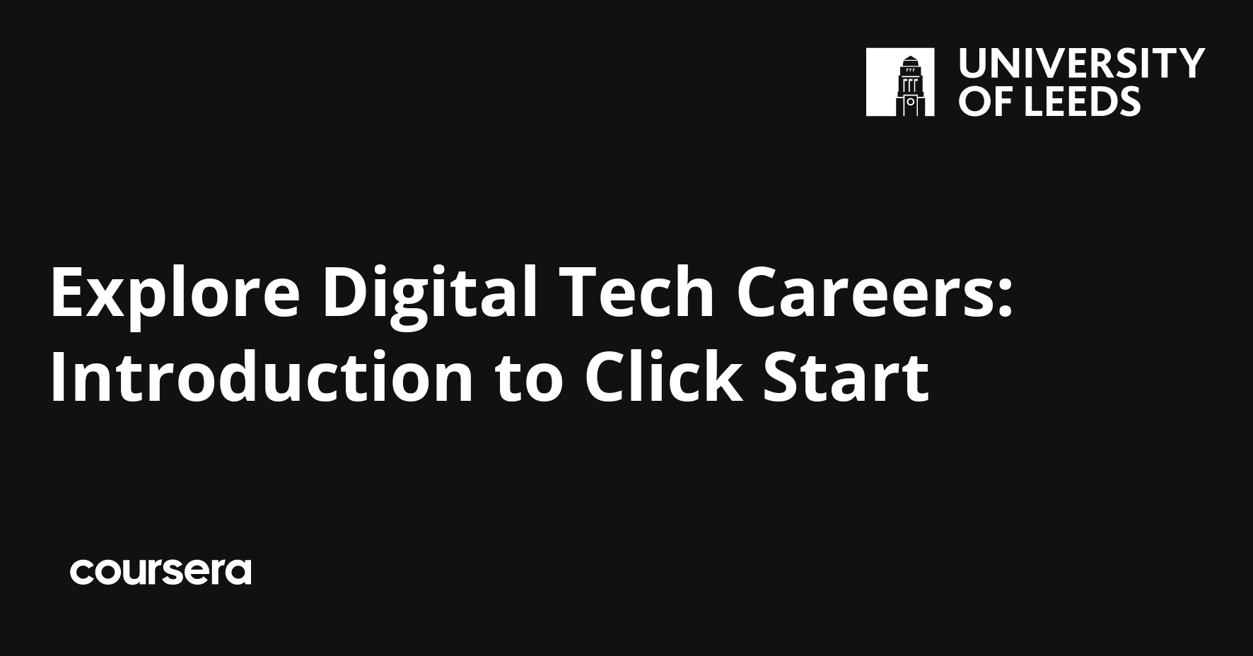 Explore Digital Tech Careers: Introduction to Click Start | Coursera