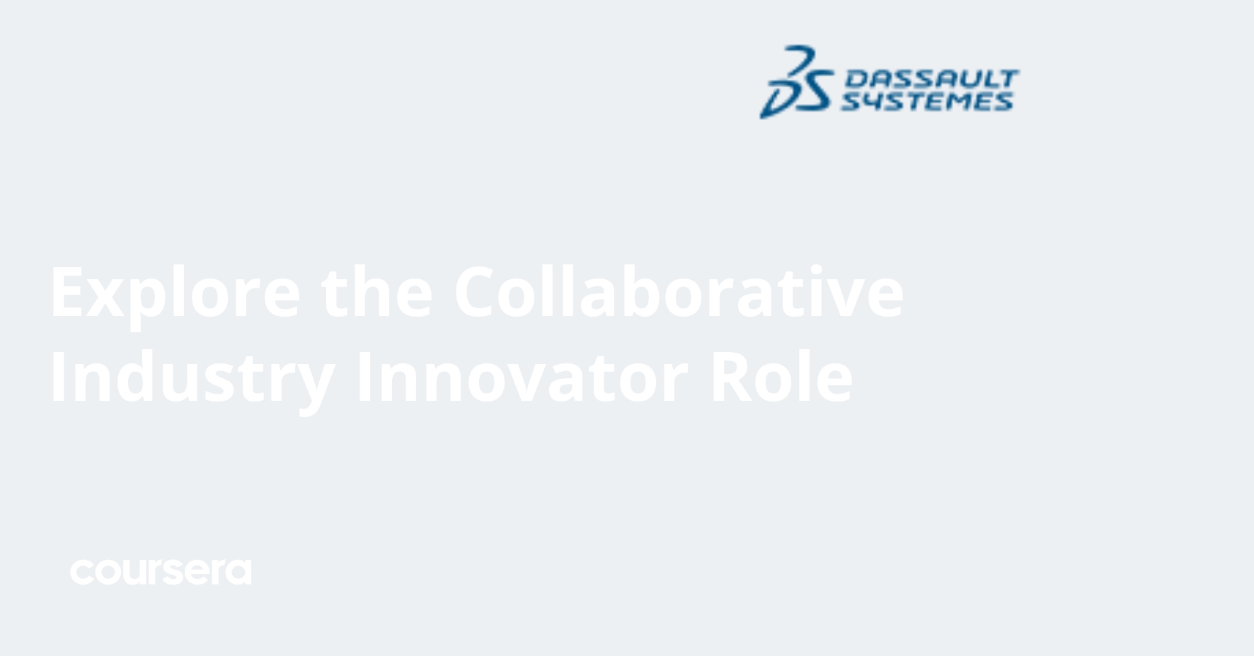 Explore The Collaborative Industry Innovator Role Coursera