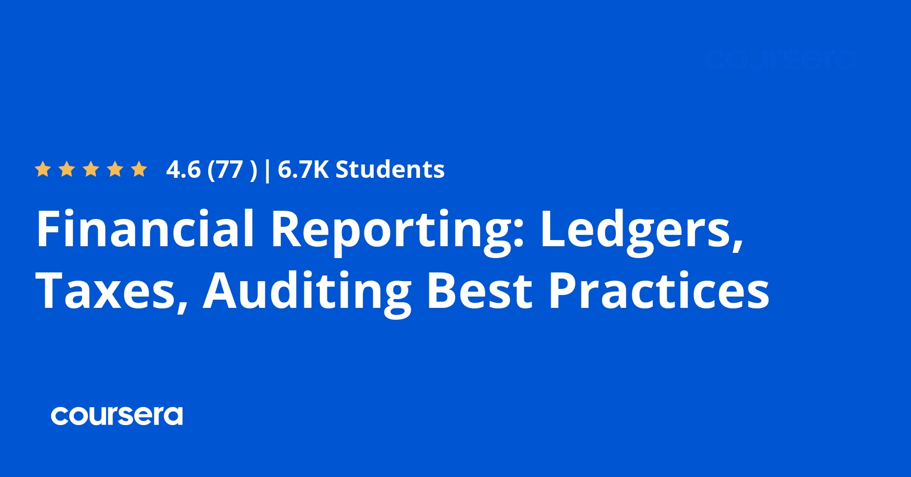 Financial Reporting: Ledgers, Taxes, Auditing Best Practices | Coursera