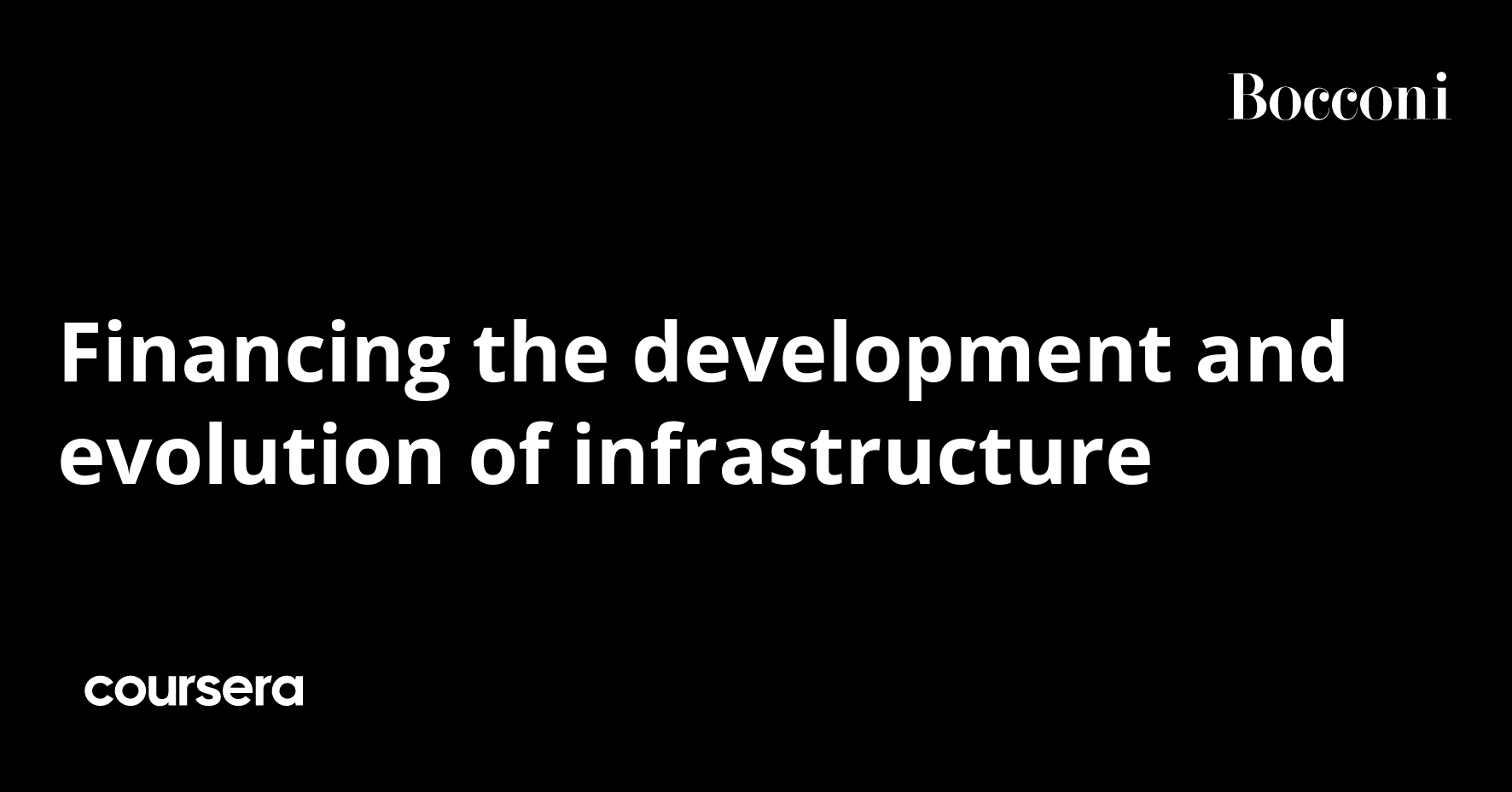 Financing the development and evolution of infrastructure | Coursera