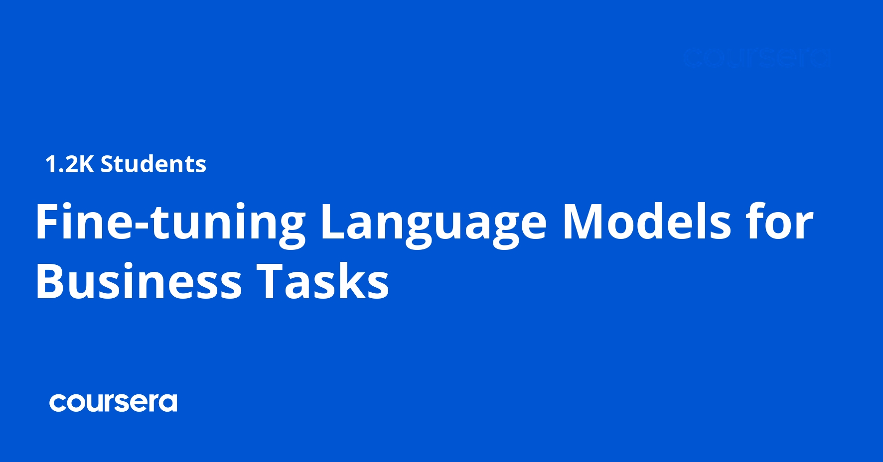 Fine-tuning Language Models for Business Tasks | Coursera