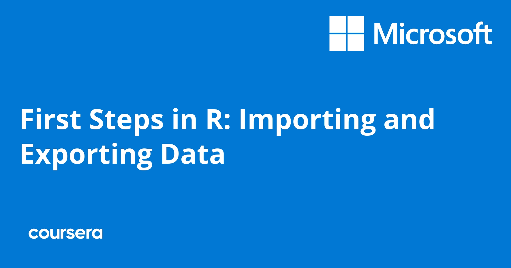 First Steps in R: Importing and Exporting Data | Coursera
