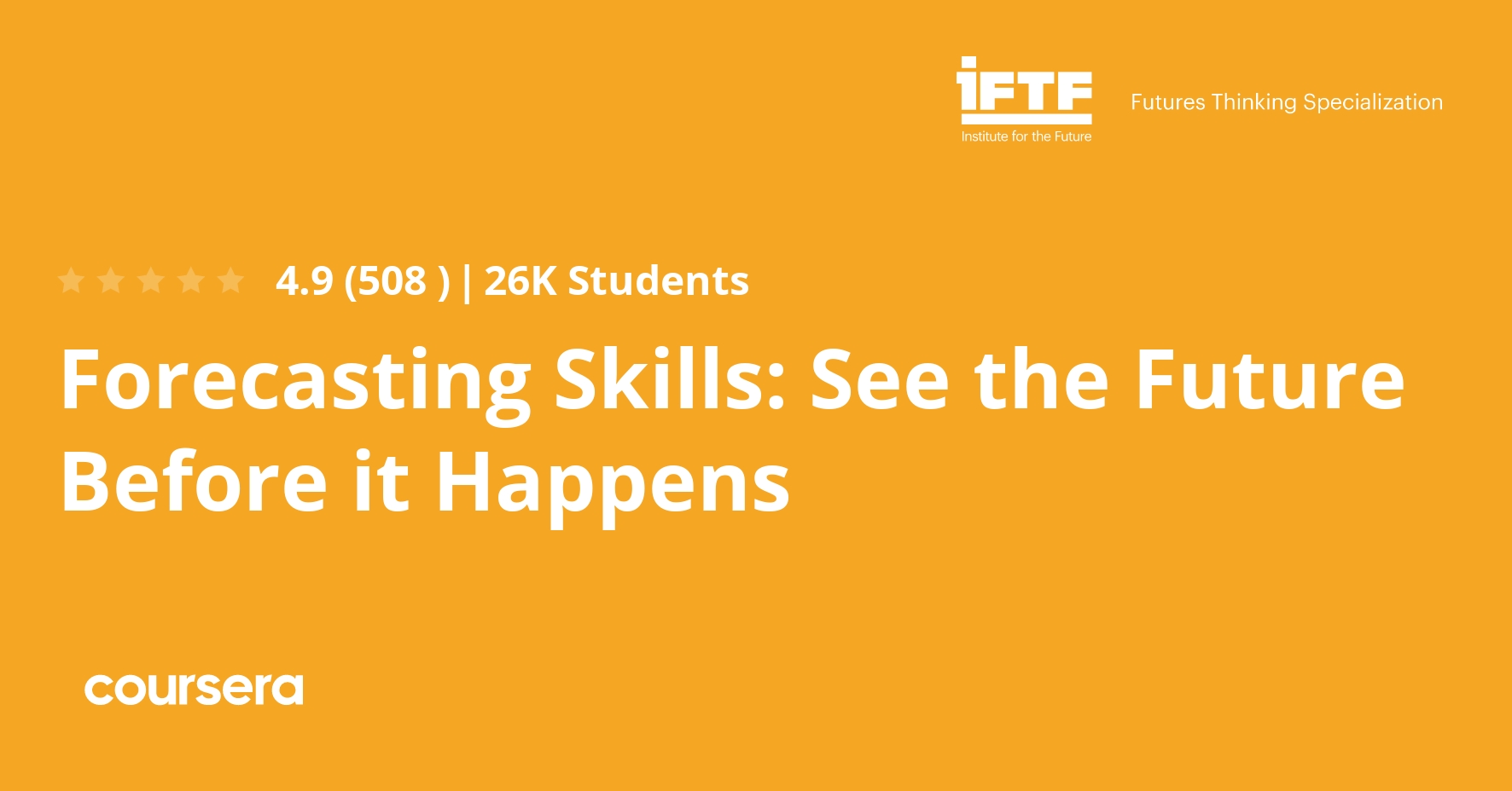 Forecasting Skills: See the Future Before it Happens | Coursera