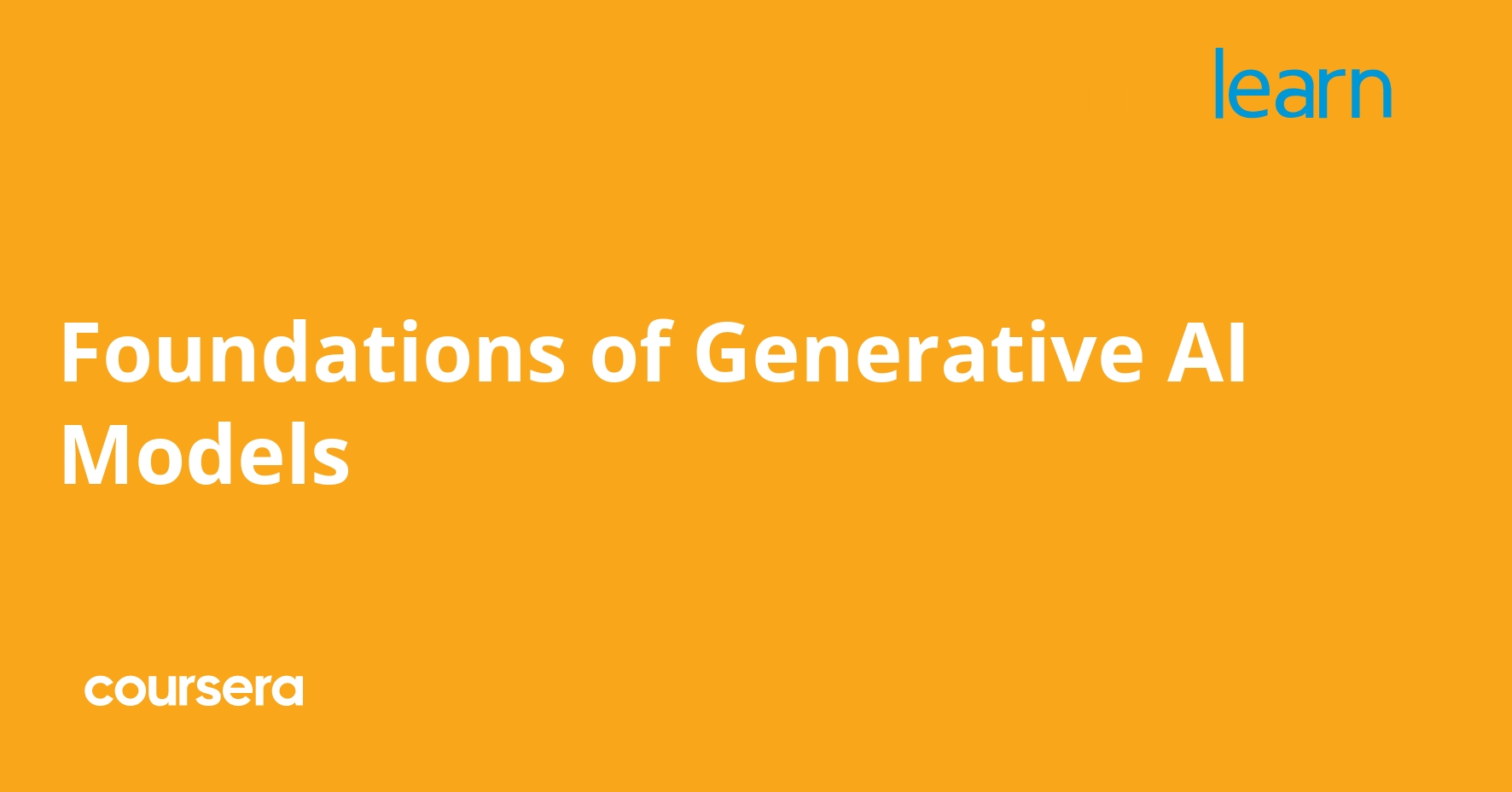 Foundations of Generative AI Models | Coursera
