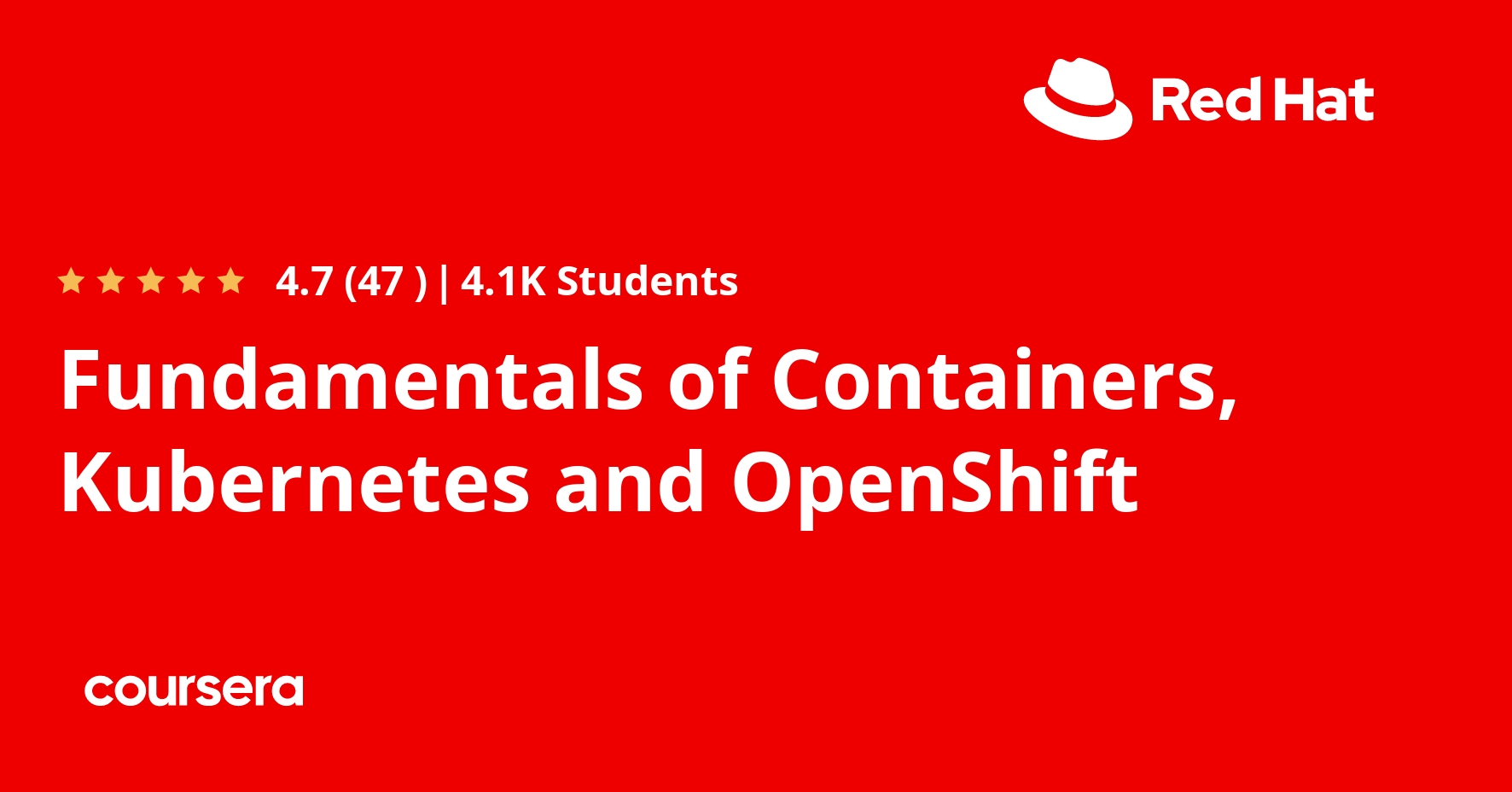 Fundamentals of Containers, Kubernetes and OpenShift | Coursera