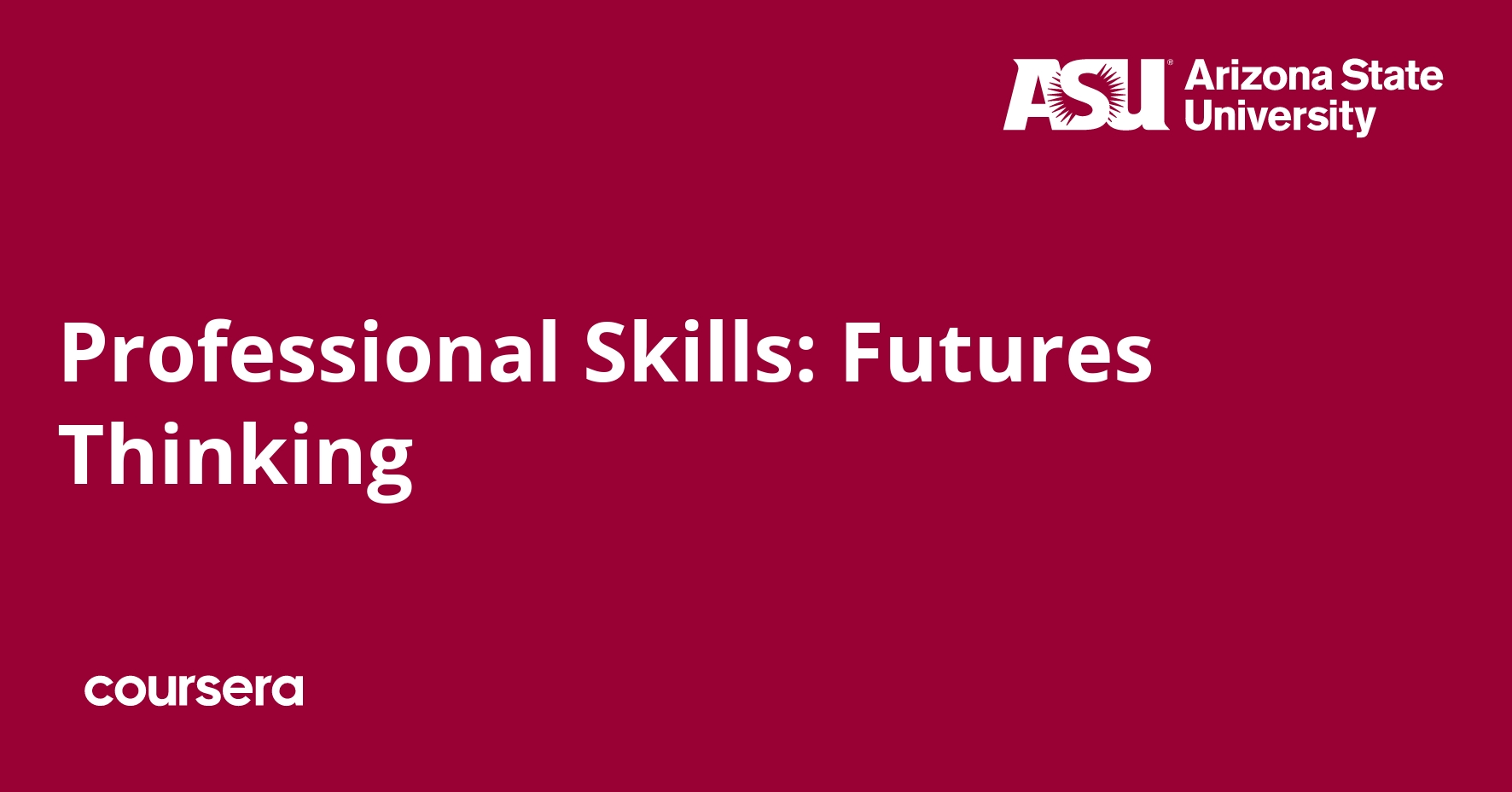 Professional Skills: Futures Thinking | Coursera