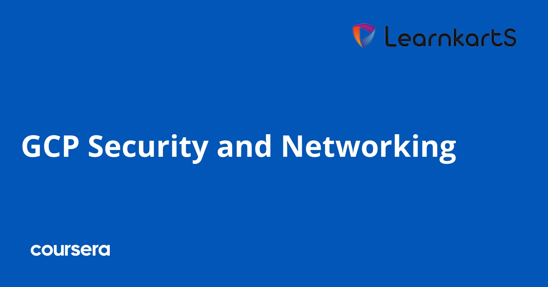 GCP Security and Networking | Coursera