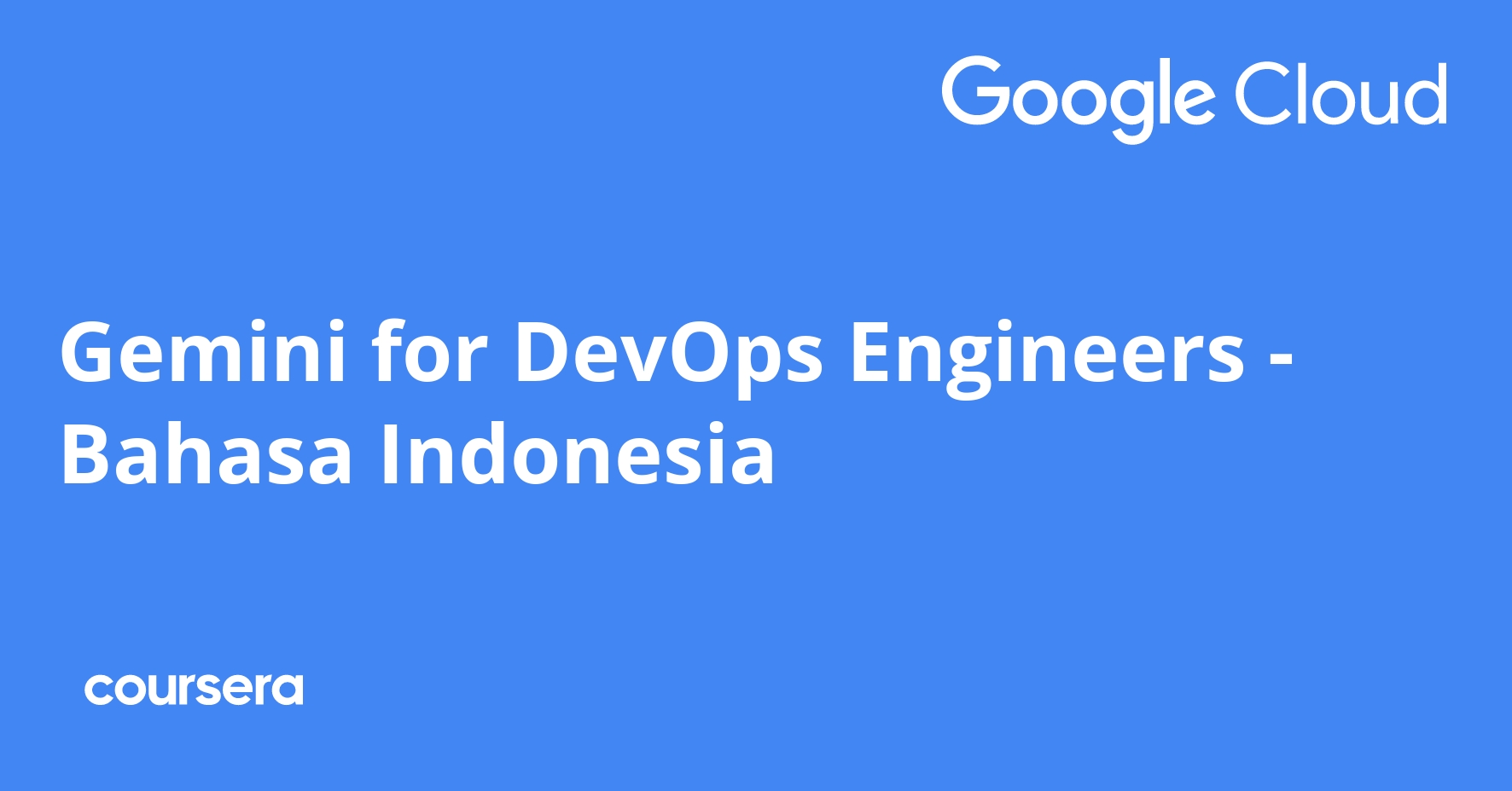 Gemini for DevOps Engineers - Bahasa Indonesia | Coursera