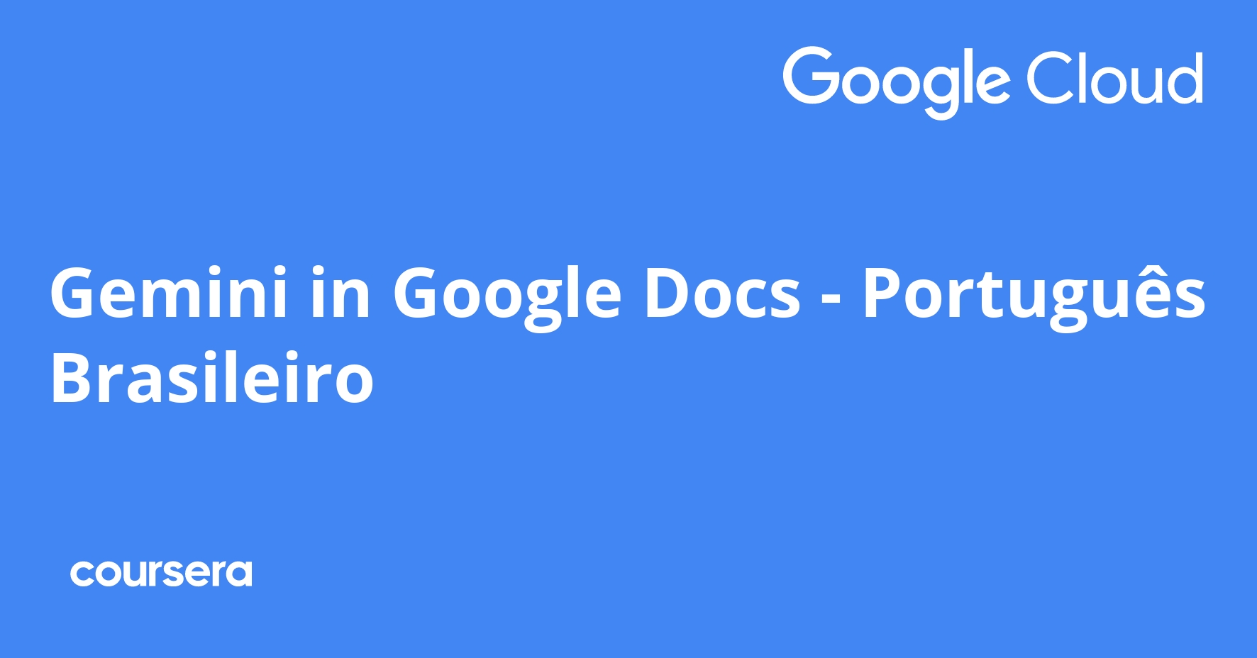 Gemini in Google Docs - Português Brasileiro | Coursera