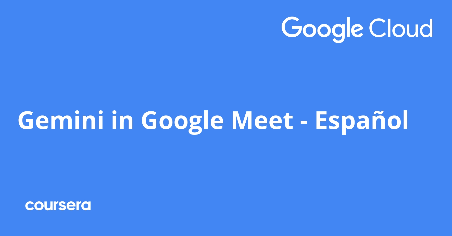 Gemini in Google Meet - Español | Coursera