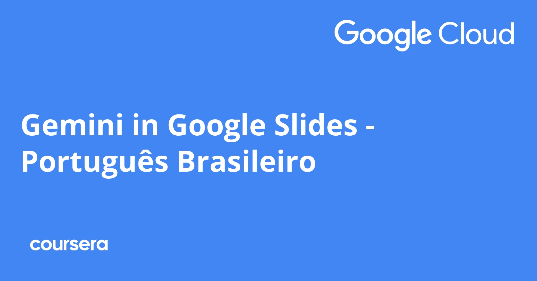 Gemini in Google Slides - Português Brasileiro | Coursera