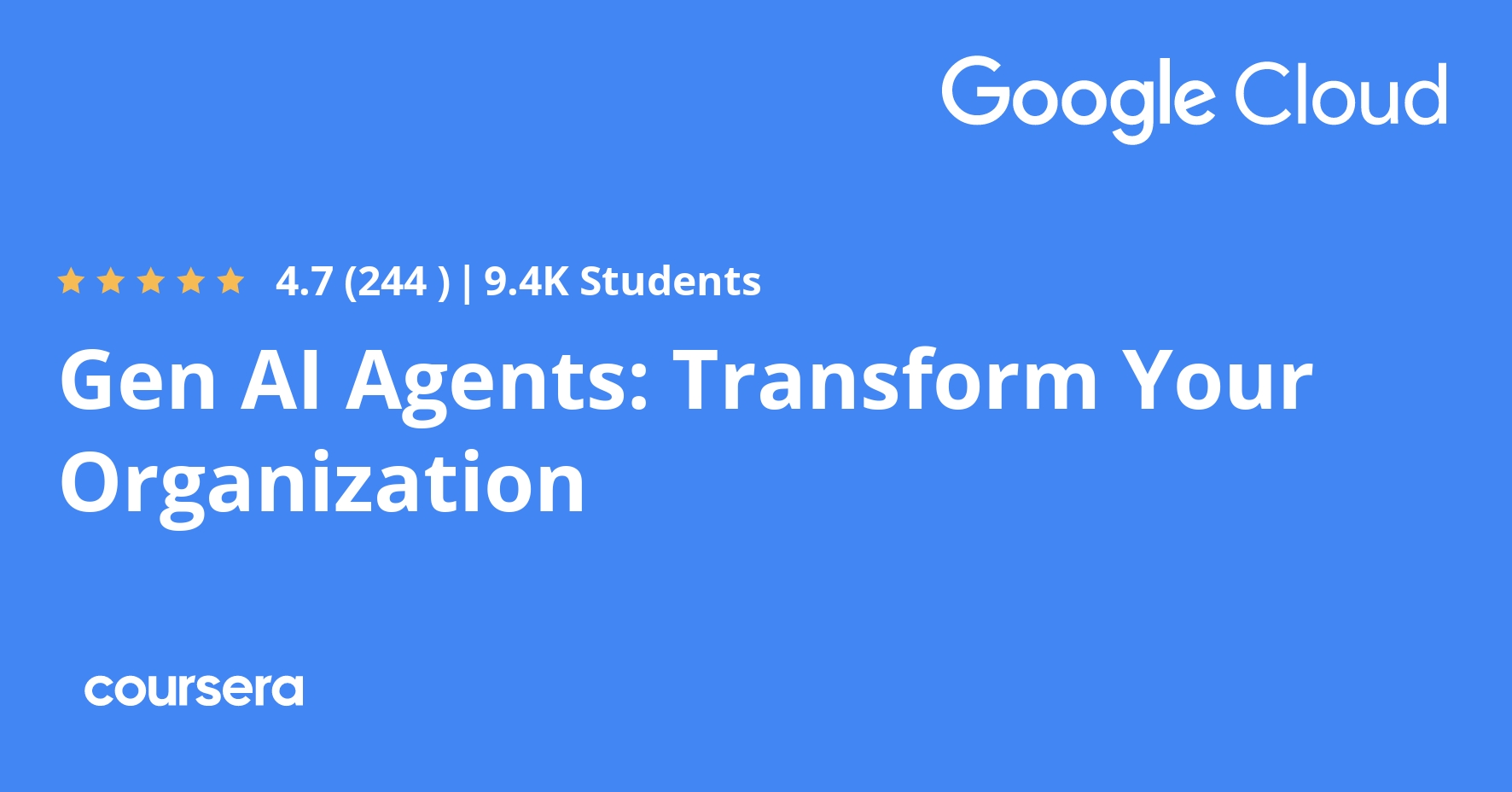 Gen AI Agents: Transform Your Organization | Coursera