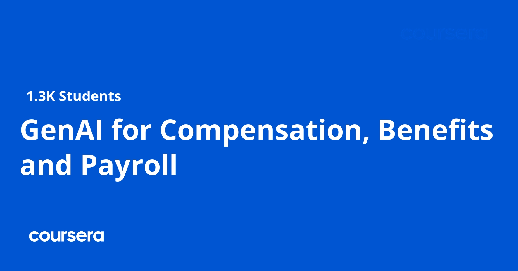 GenAI for Compensation, Benefits and Payroll | Coursera