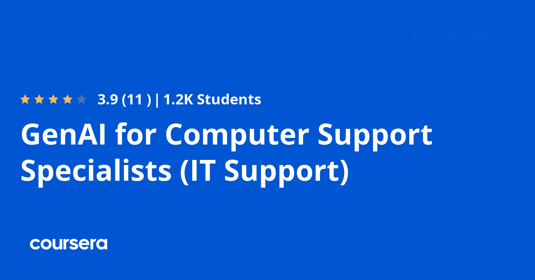 GenAI for Computer Support Specialists (IT Support) | Coursera