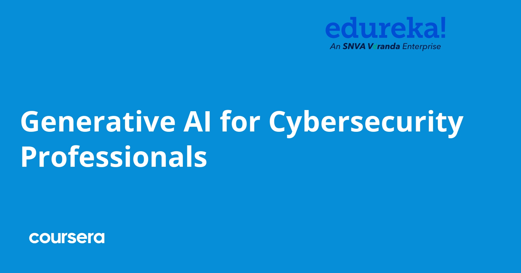 Generative AI for Cybersecurity Professionals | Coursera