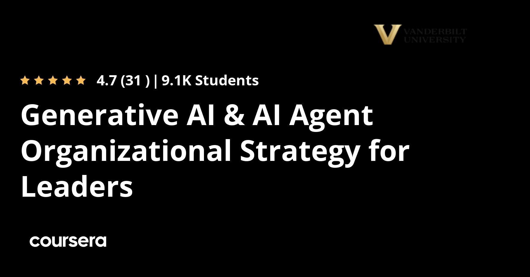 Generative AI & AI Agent Organizational Strategy for Leaders | Coursera