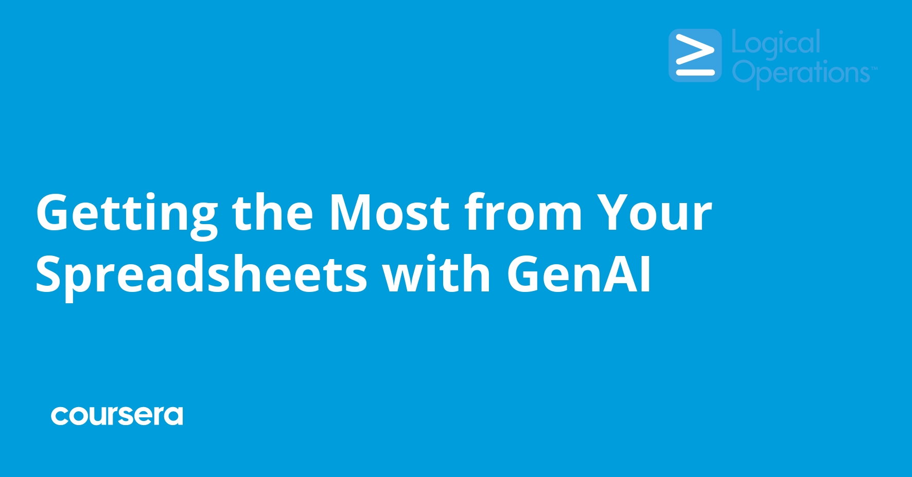 Getting the Most from Your Spreadsheets with GenAI | Coursera