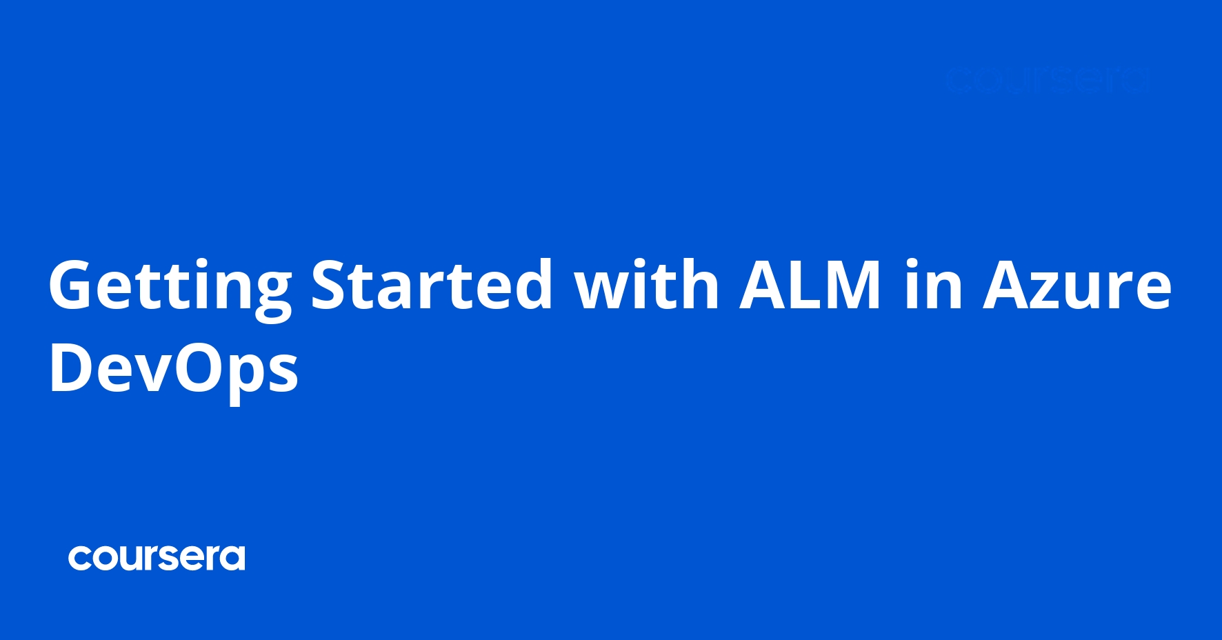 Getting Started with ALM in Azure DevOps | Coursera