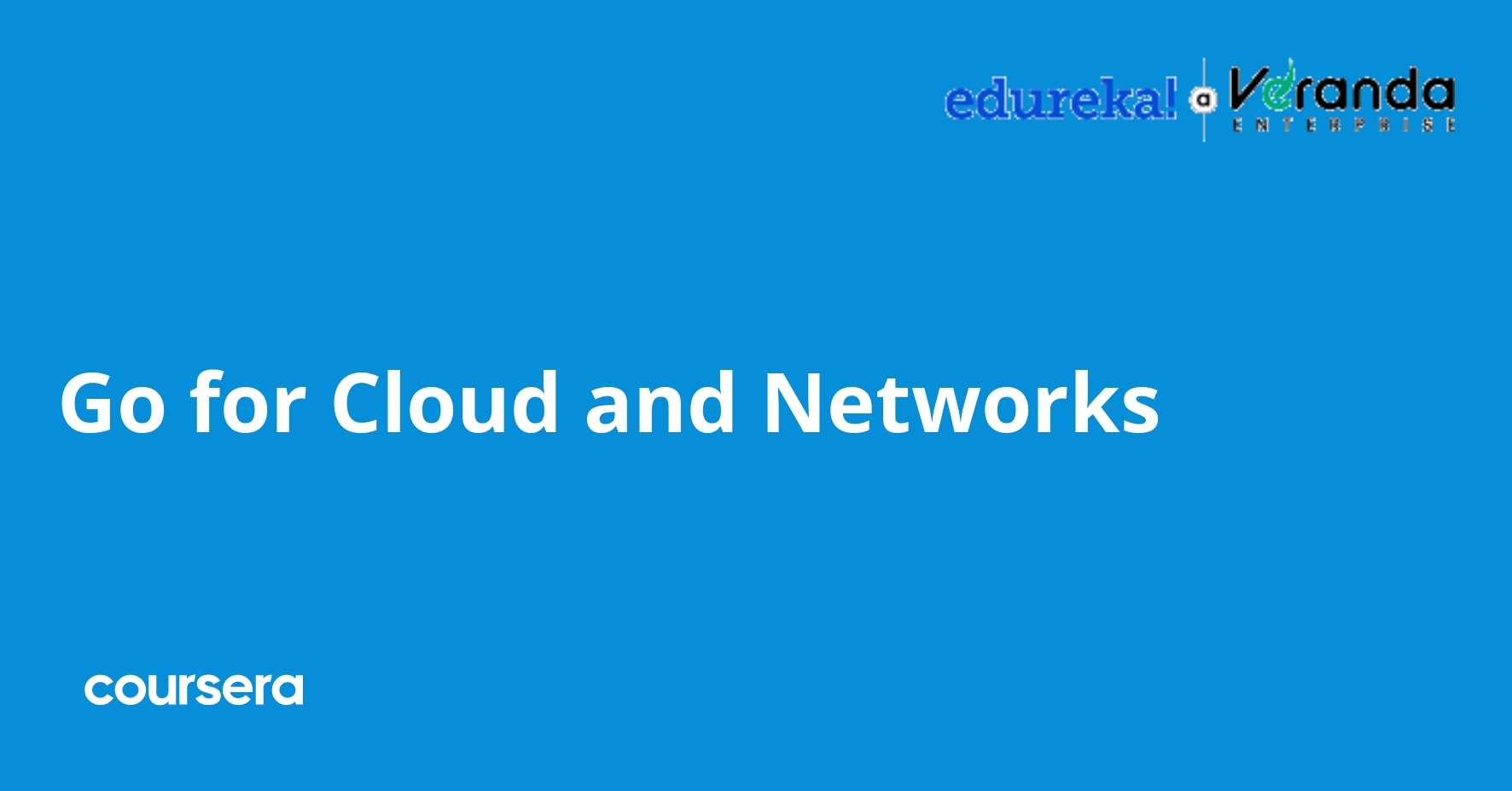 Go for Cloud and Networks | Coursera