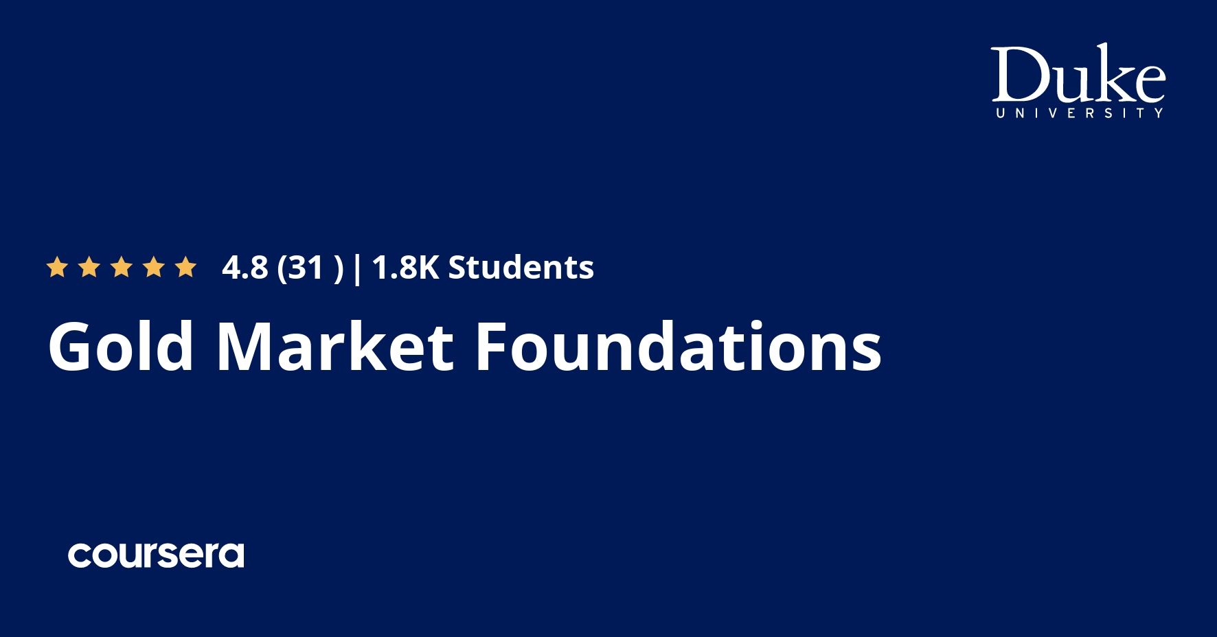 Gold Market Foundations | Coursera