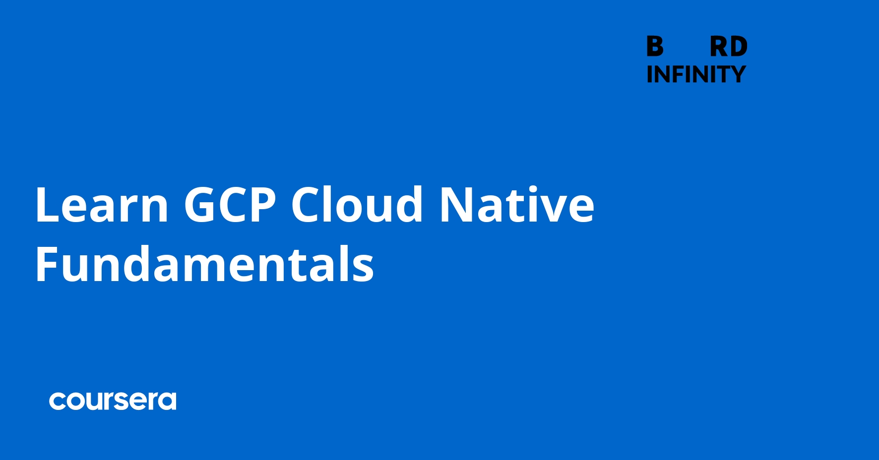 Learn GCP Cloud Native Fundamentals | Coursera