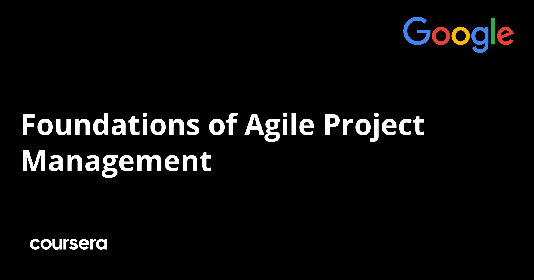 Foundations of Agile Project Management | Coursera