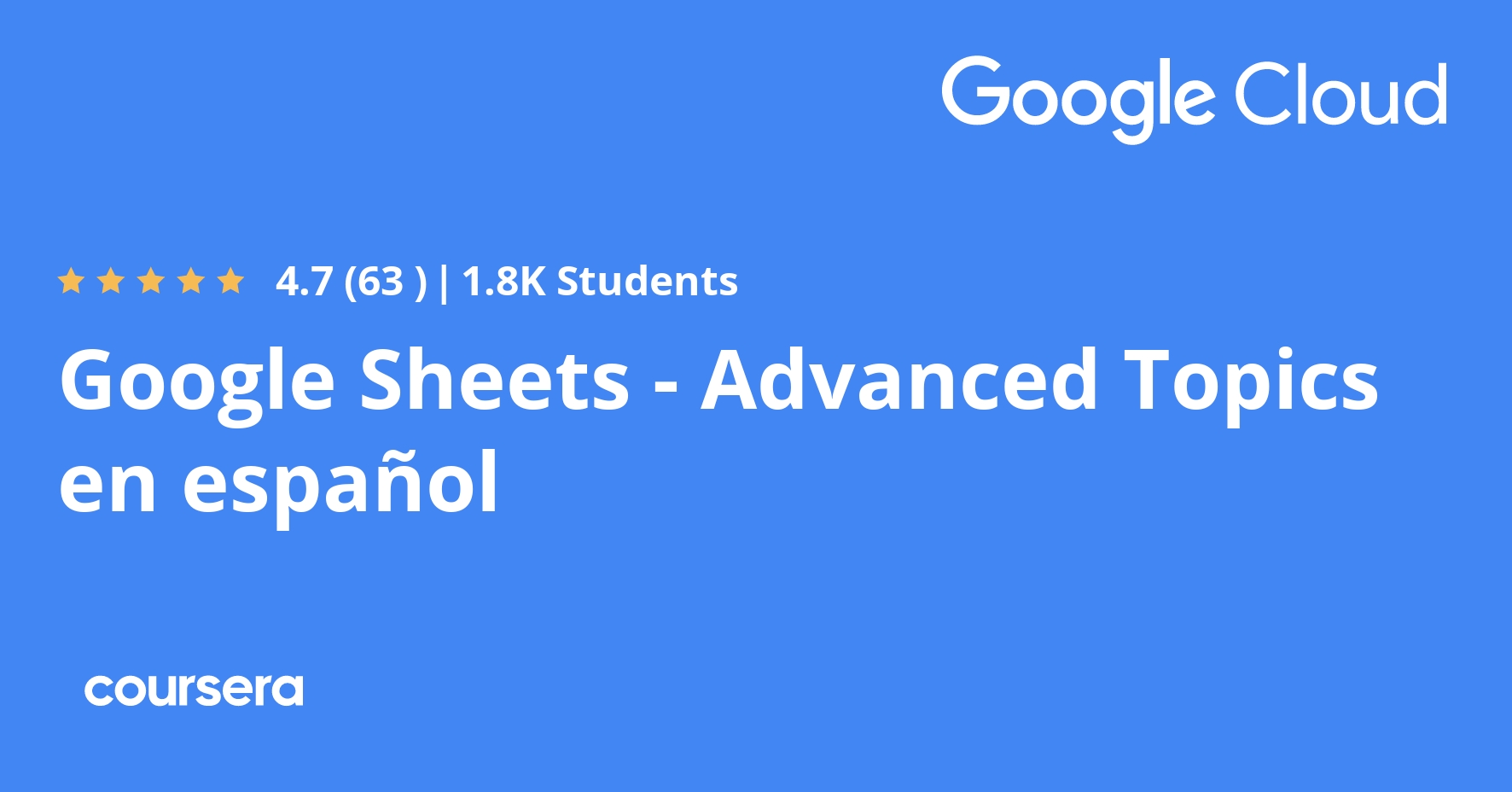 Google Sheets - Advanced Topics en español | Coursera