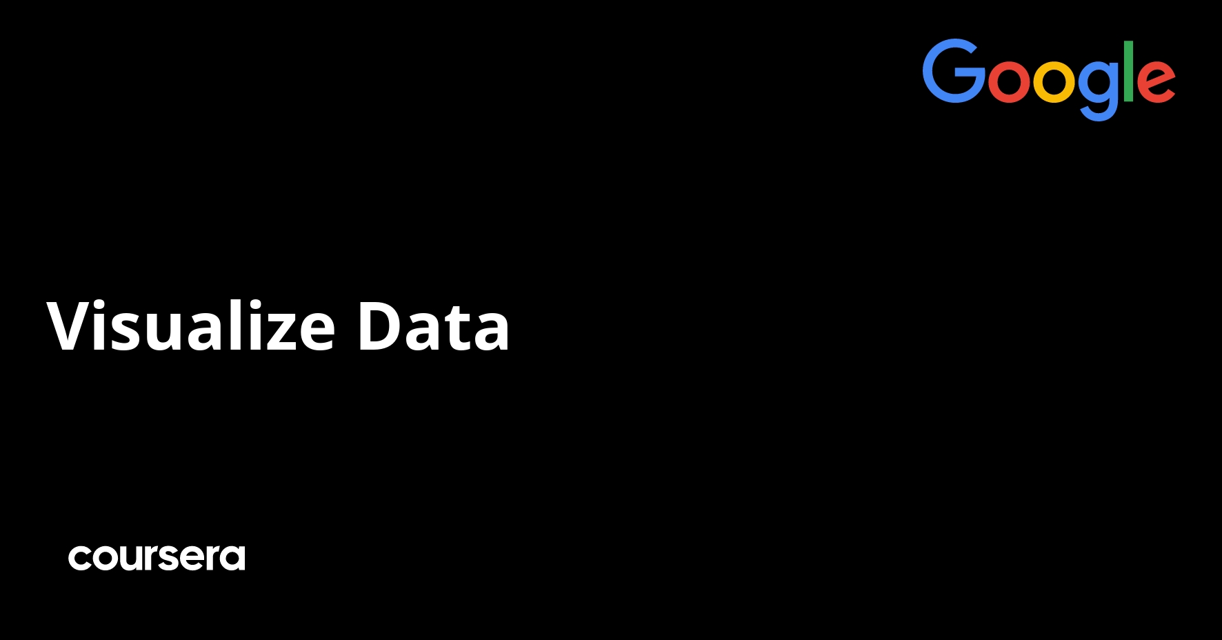 Visualize Data | Coursera