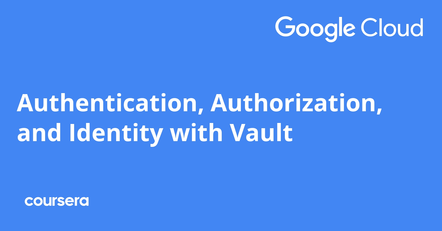 Authentication, Authorization, and Identity with Vault