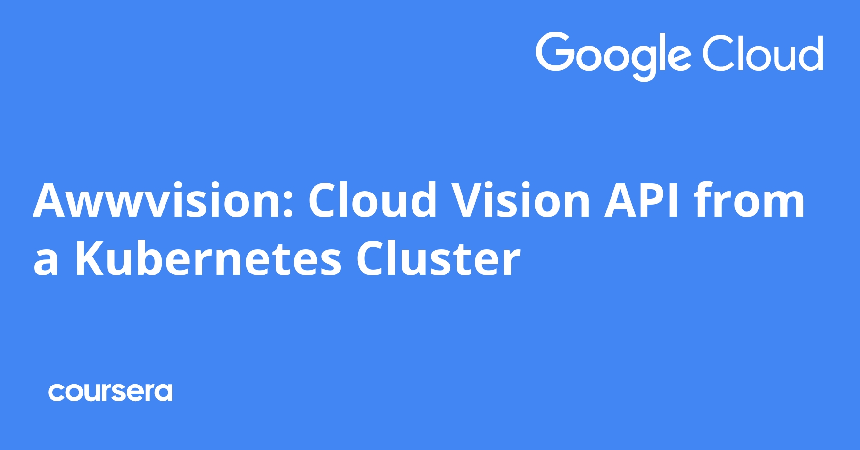 Awwvision: Cloud Vision API from a Kubernetes Cluster