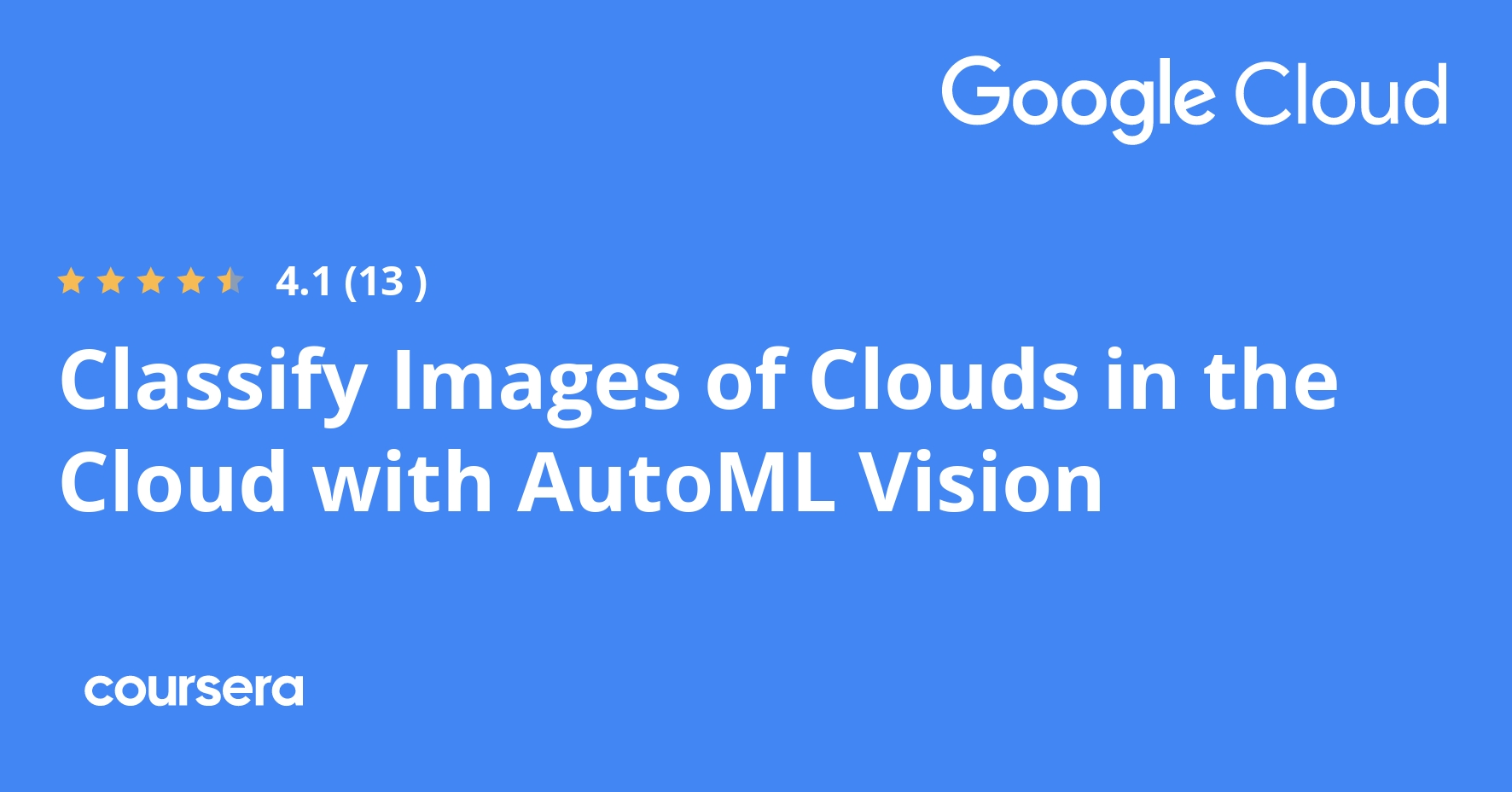 Classify Images of Clouds in the Cloud with AutoML Vision
