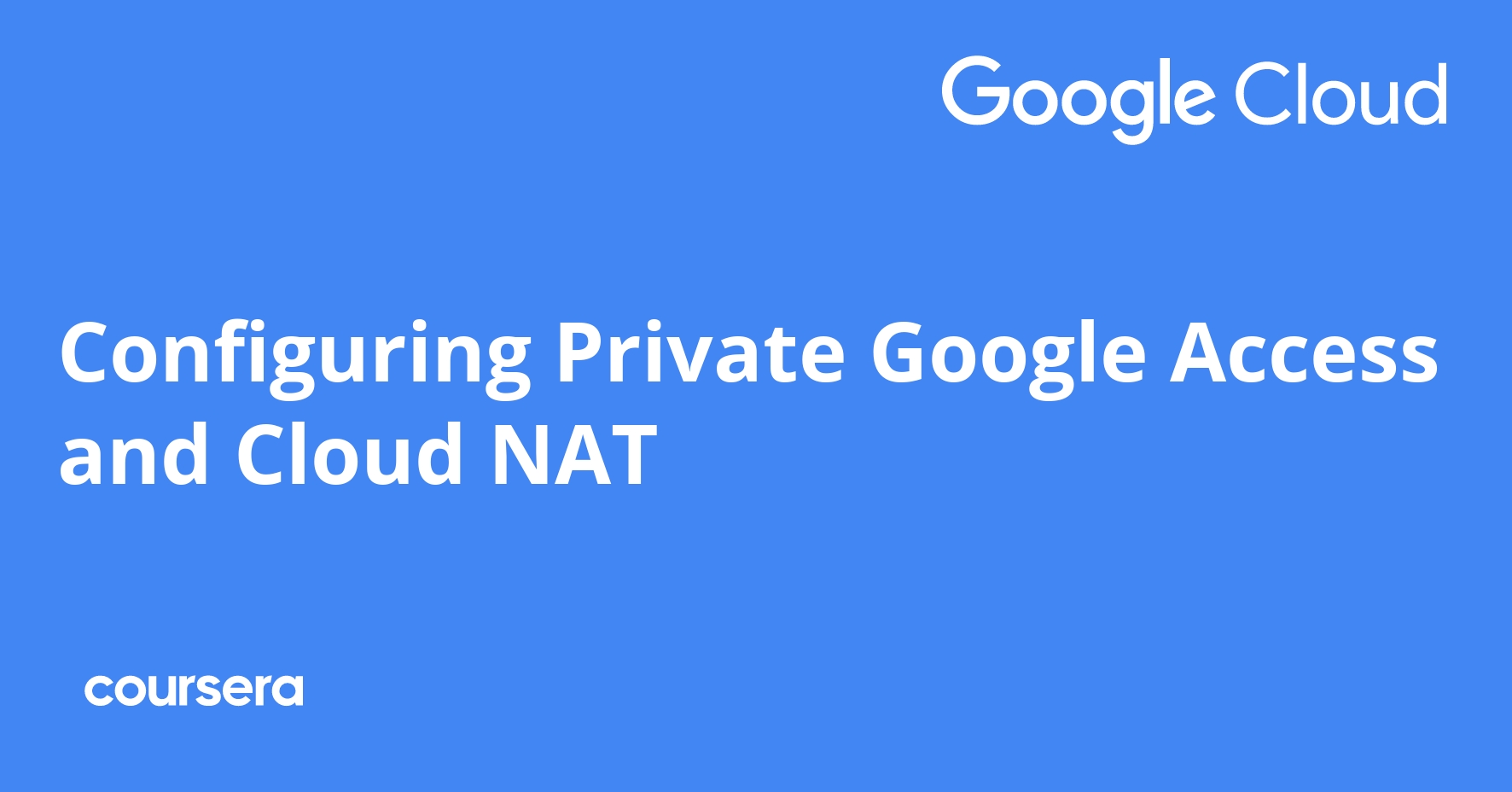 Configuring Private Google Access and Cloud NAT