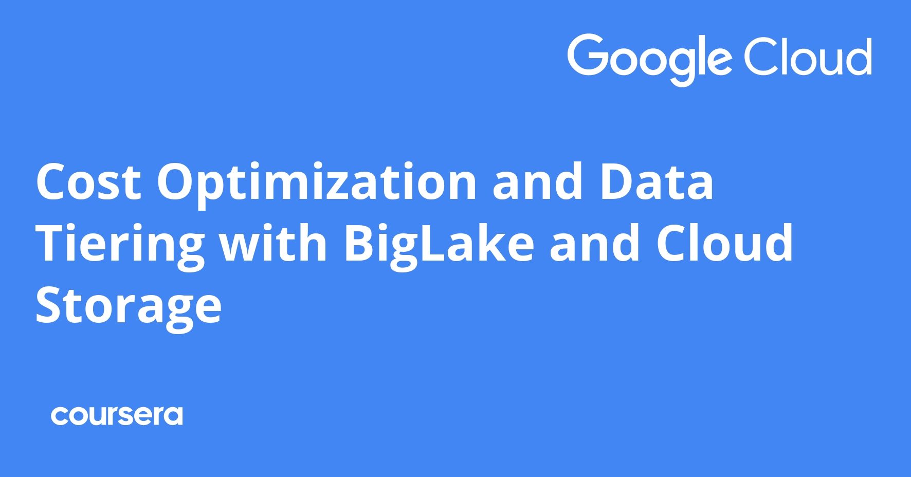 Cost Optimization and Data Tiering with BigLake and Cloud Storage