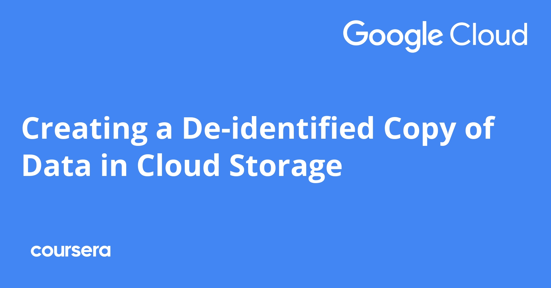 Creating a De-identified Copy of Data in Cloud Storage