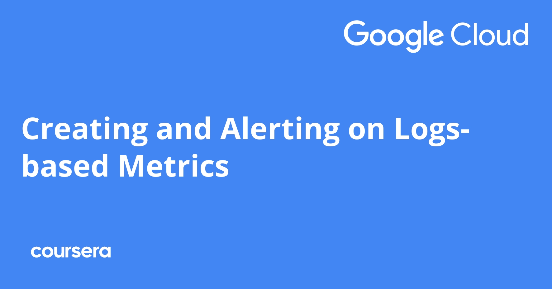 Creating and Alerting on Logs-based Metrics