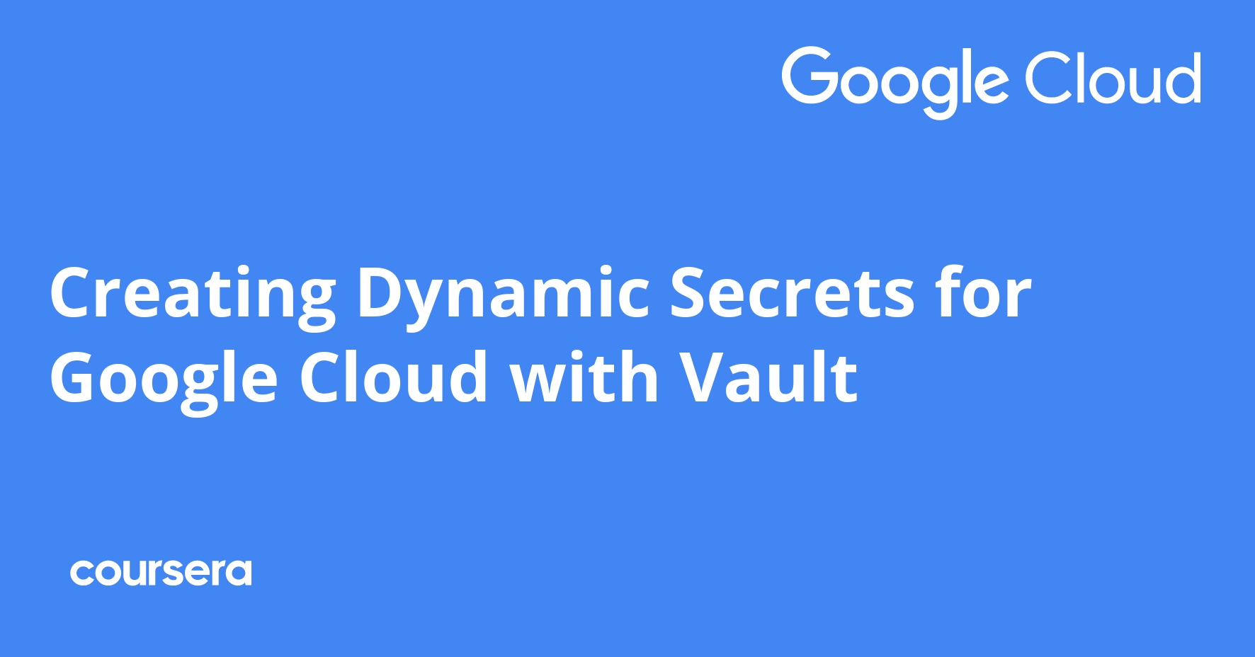 Creating Dynamic Secrets for Google Cloud with Vault