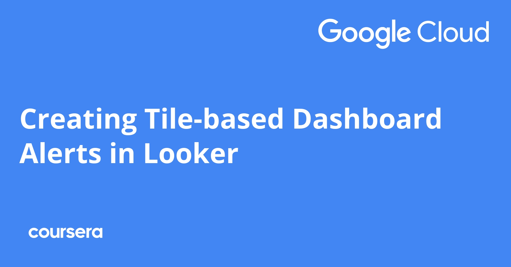 Creating Tile-based Dashboard Alerts in Looker