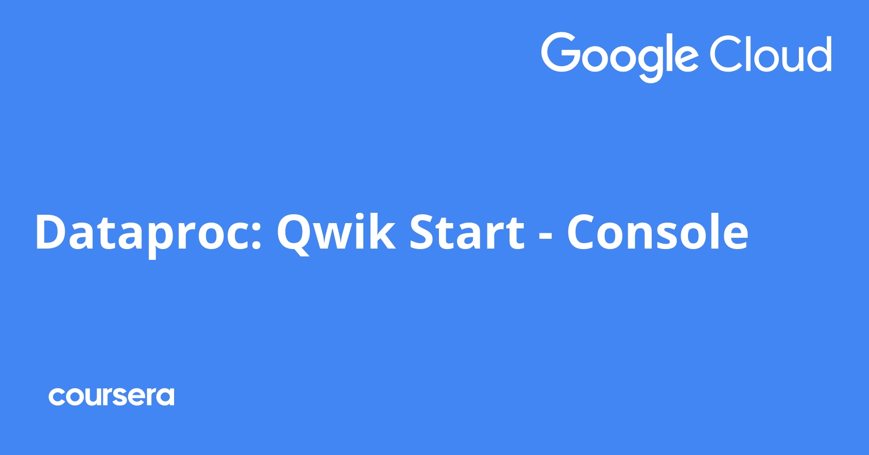 Dataproc: Qwik Start - Console